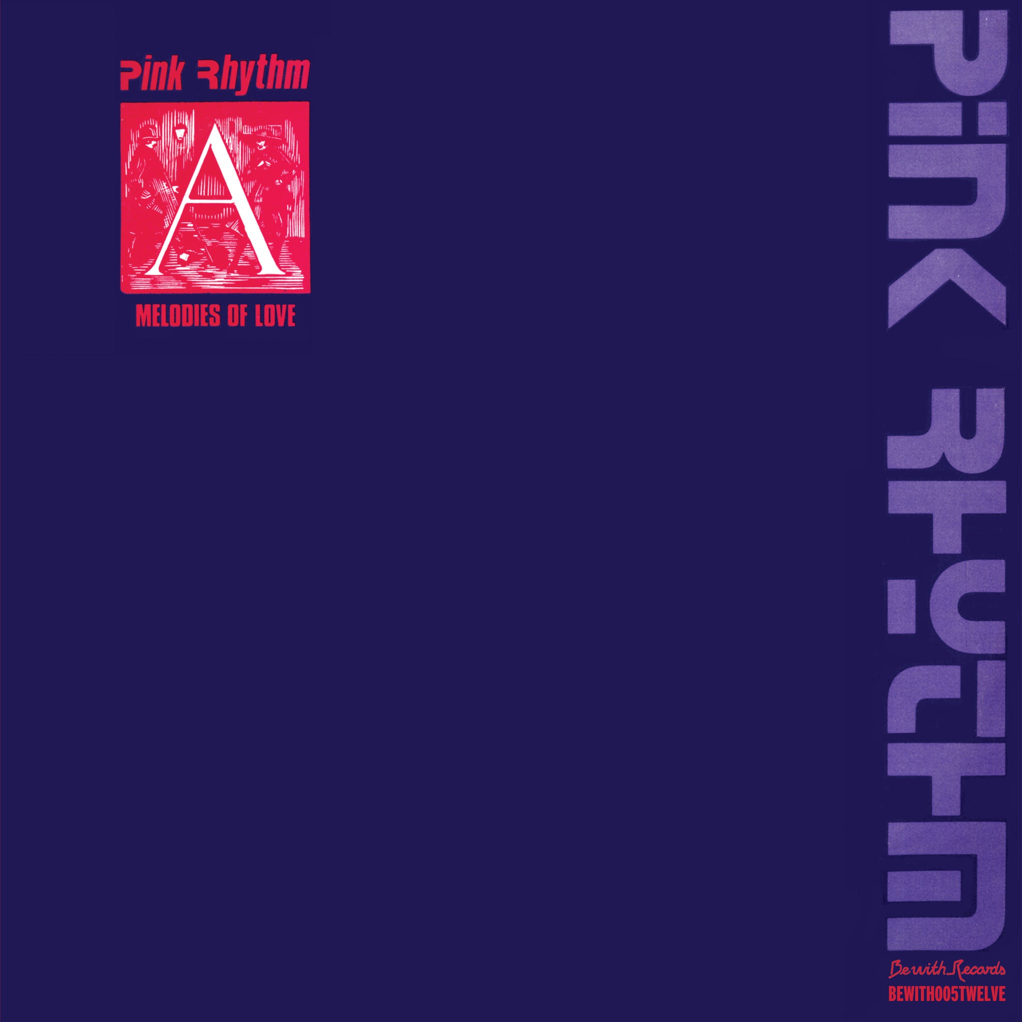Be With Records • Pink Rhythm Melodies Of Love 12"